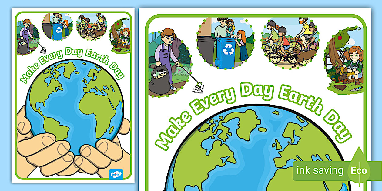 Make Every Day Earth Day Poster - KS1 - Twinkl