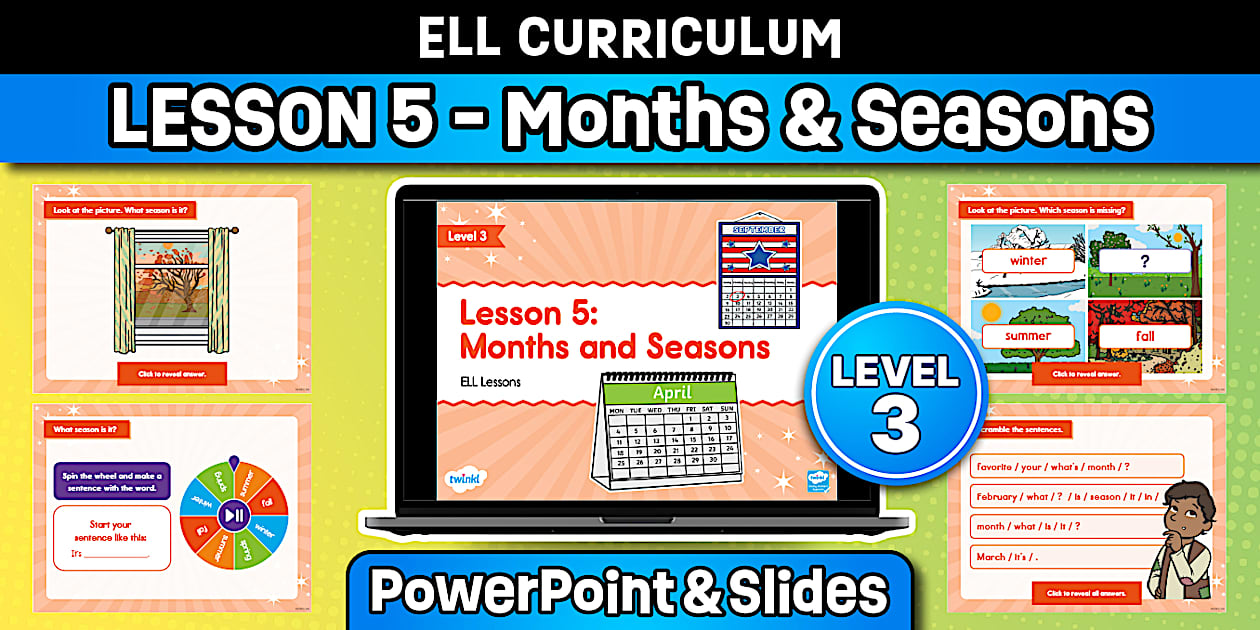 ELL Curriculum: Level 3, Lesson 5 Months & Seasons