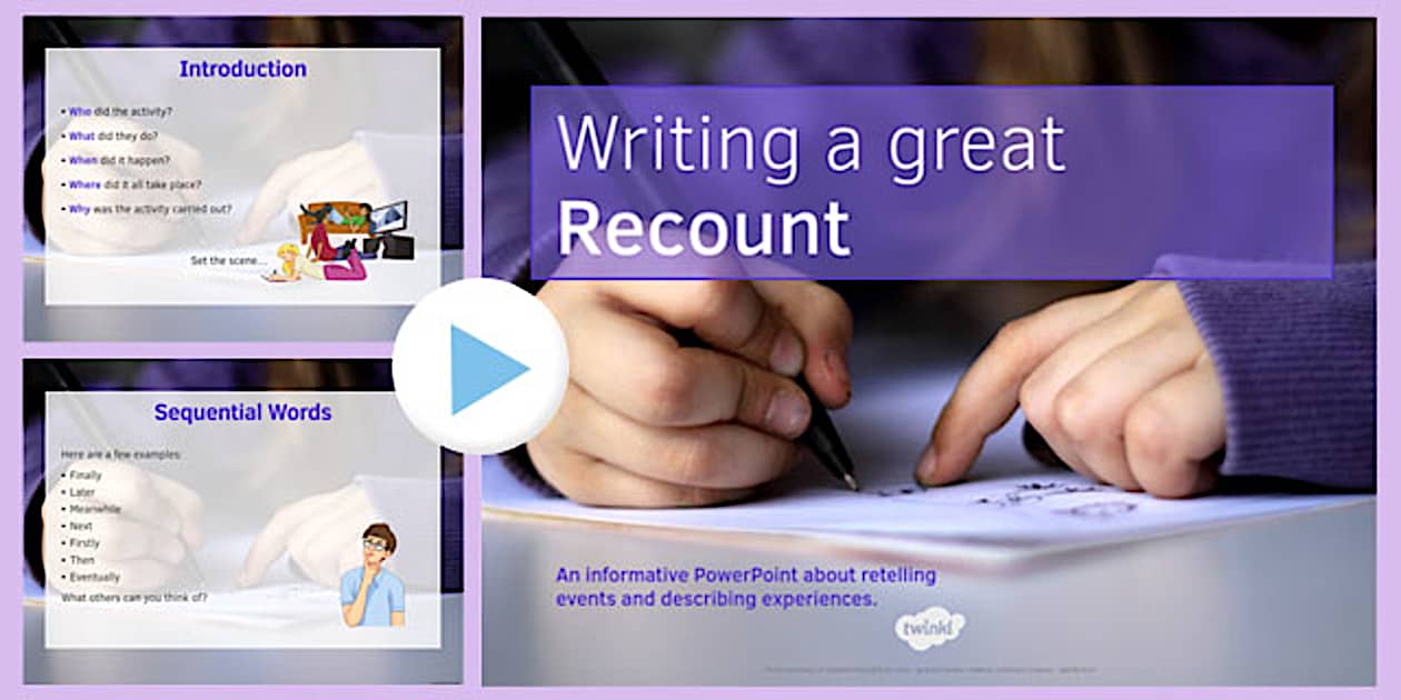 Third Level Writing a Recount PowerPoint (teacher made)