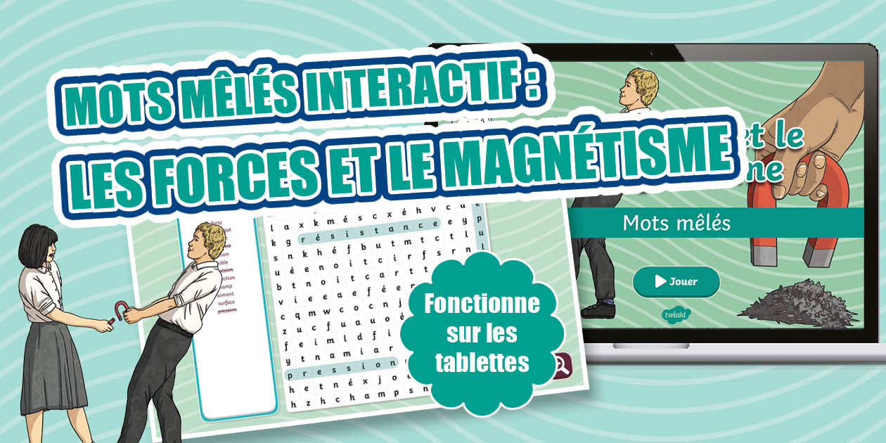 * NEW * Mots mêlés interactif : Les forces et le magnétisme