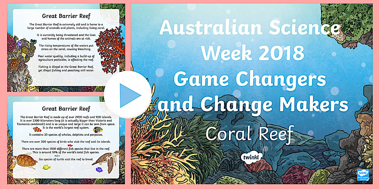 Australian Science Week 2018 - Game Changers and Change Makers - Reef