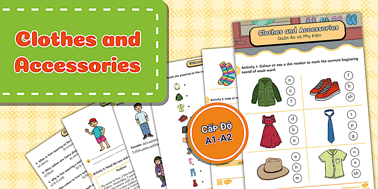 Phiếu Bài Tập Tiếng Anh ESL Chủ Đề Quần Áo Và Phụ Kiện - Clothes and