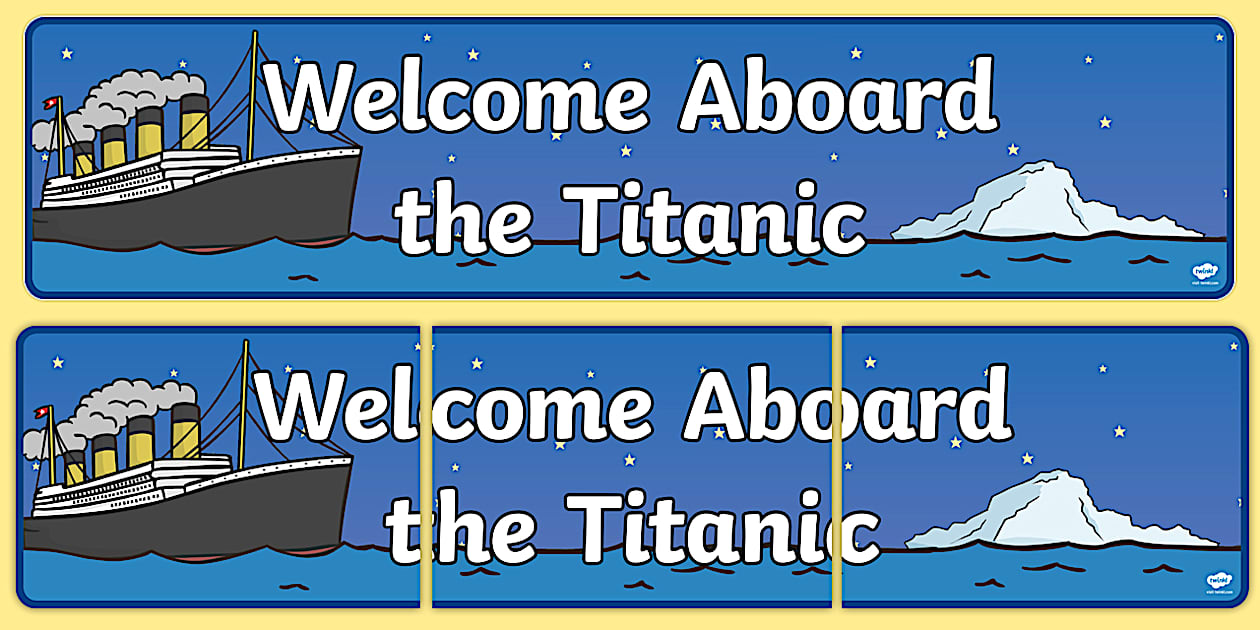 Cursive Welcome Aboard The Titanic (Night) - Twinkl