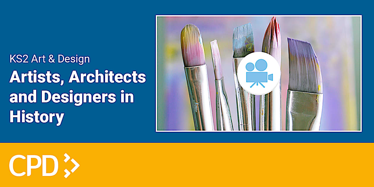 Artists, Architects and Designers in History KS2 CPD Video