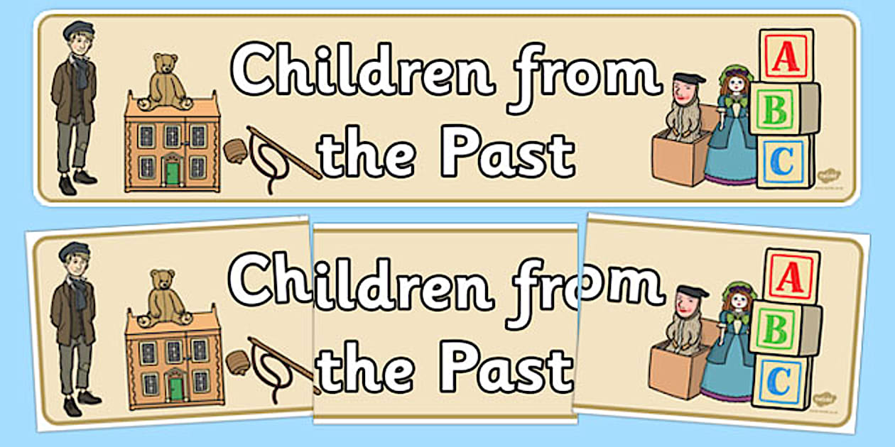 👉 Children From the Past Display Banner (teacher made)