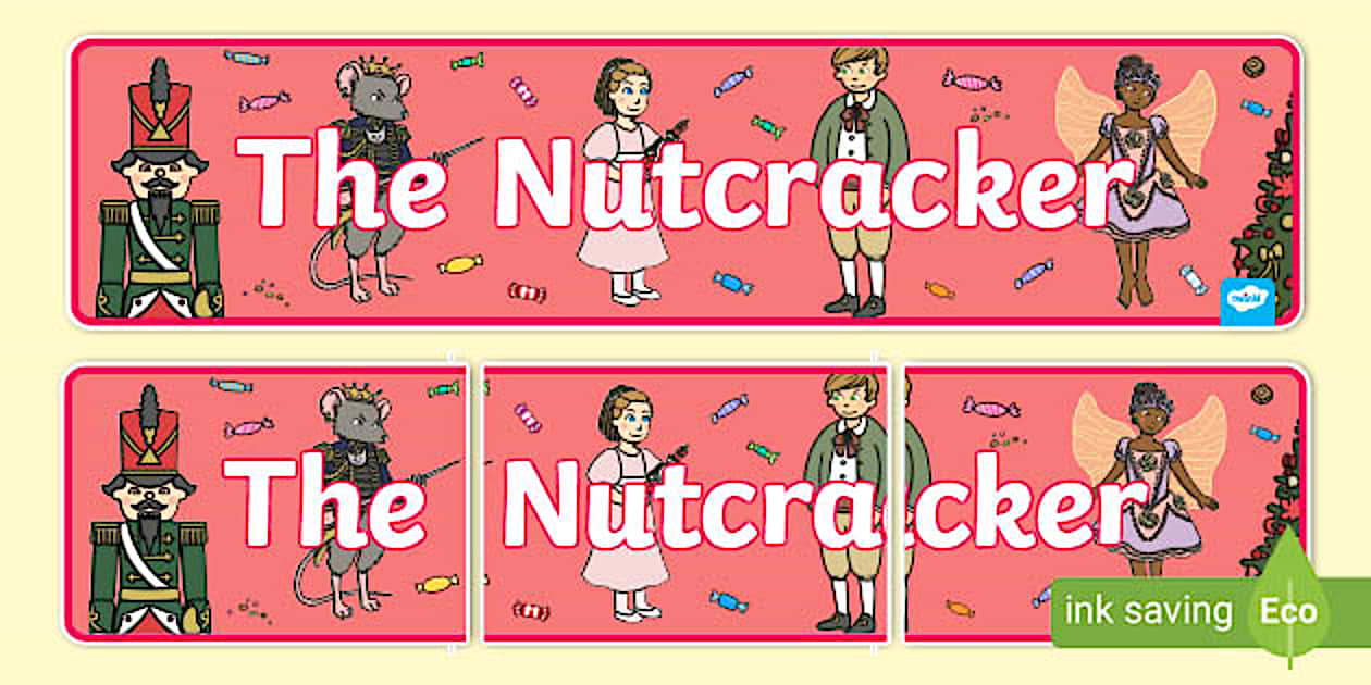 Cursive The Nutcracker Display Banner (teacher made)