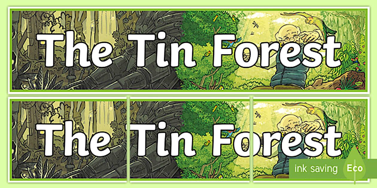 Display Banner to Support Teaching of The Tin Forest by Helen Ward