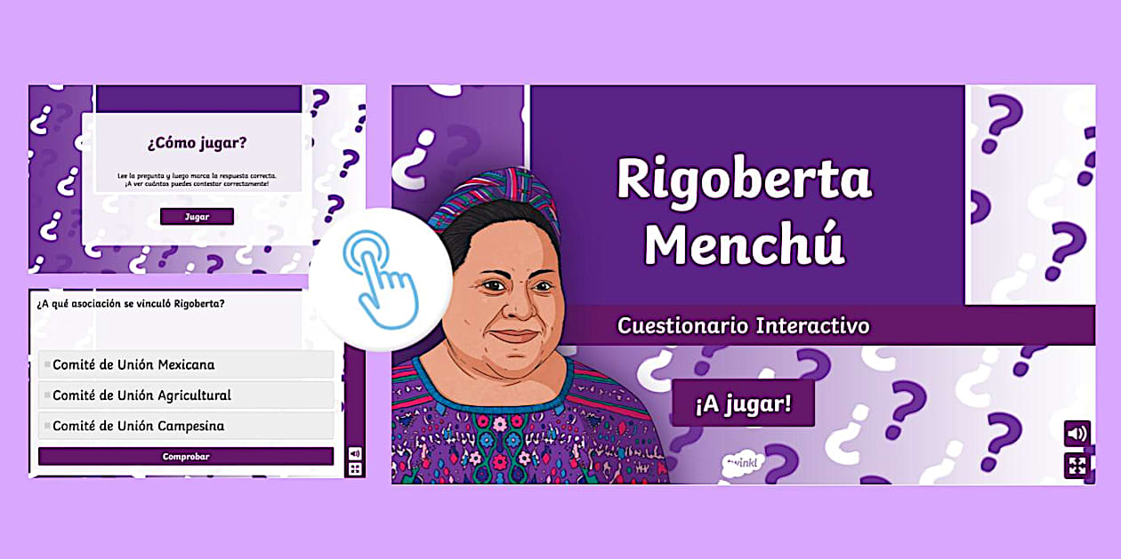 Cuestionario interactivo: Rigoberta Menchú - Twinkl