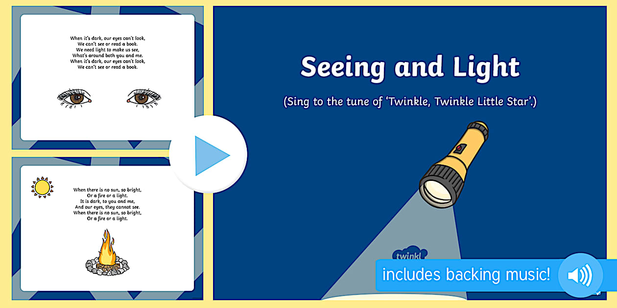Seeing and Light Song PowerPoint (teacher made) - Twinkl