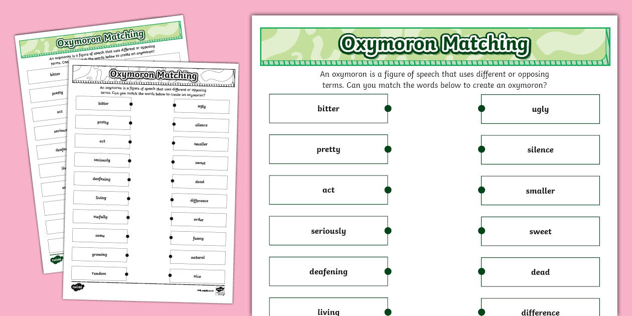 Oxymoron Matching Worksheet (Teacher-Made) - Twinkl