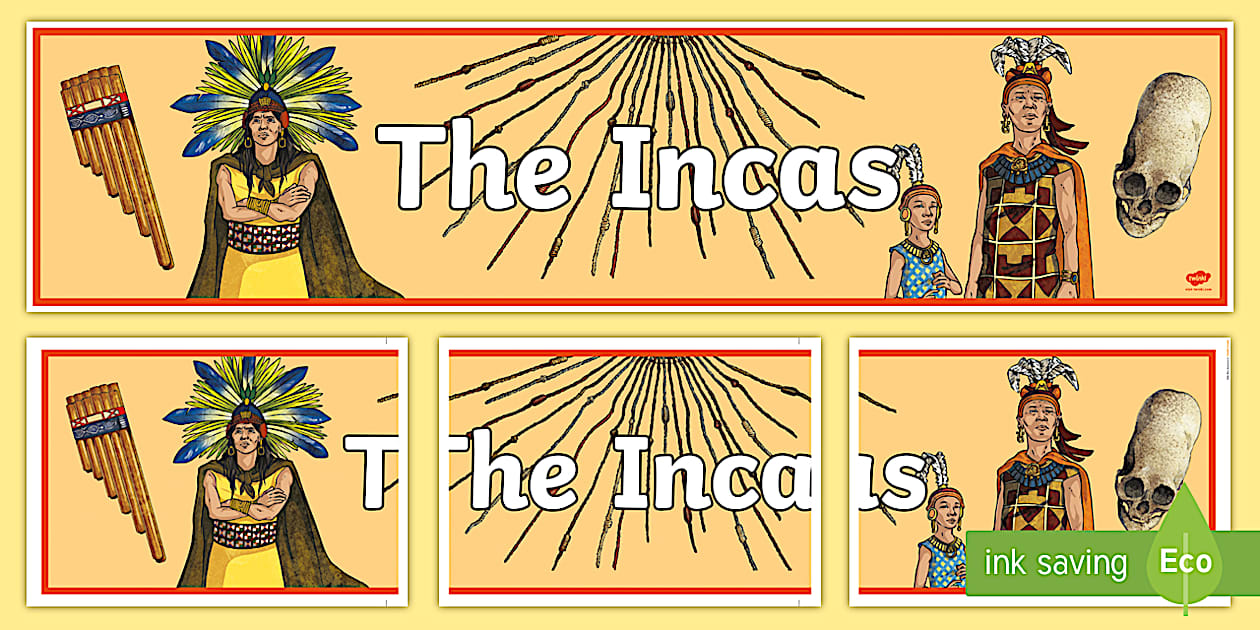 The Incas Display Banner (teacher made) - Twinkl