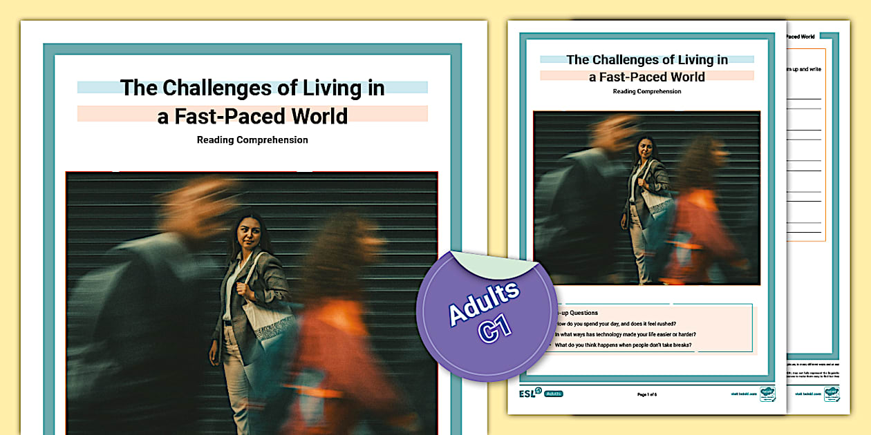 ESL The Challenges of Living in a Fast-Paced World [Adults, C1]