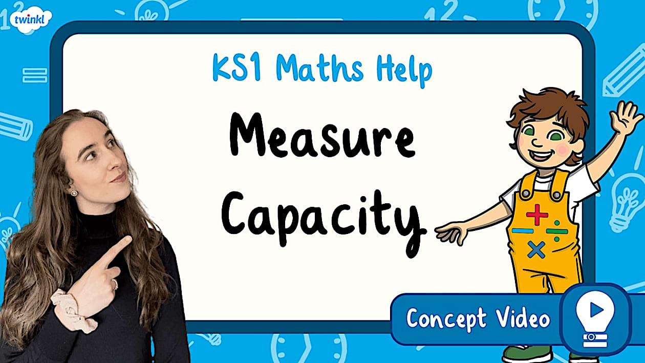 👉 Measure Capacity | KS1 Maths Concept Video - Twinkl