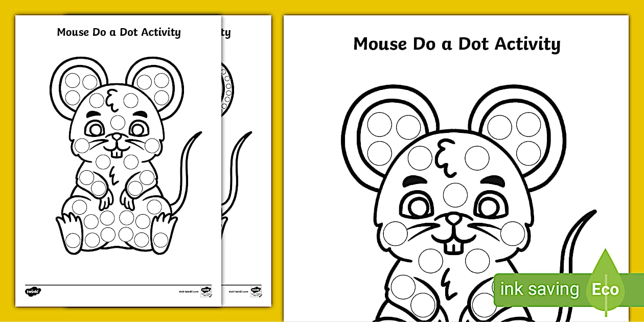 Mouse Do a Dot Activity for learning how to work with dots.