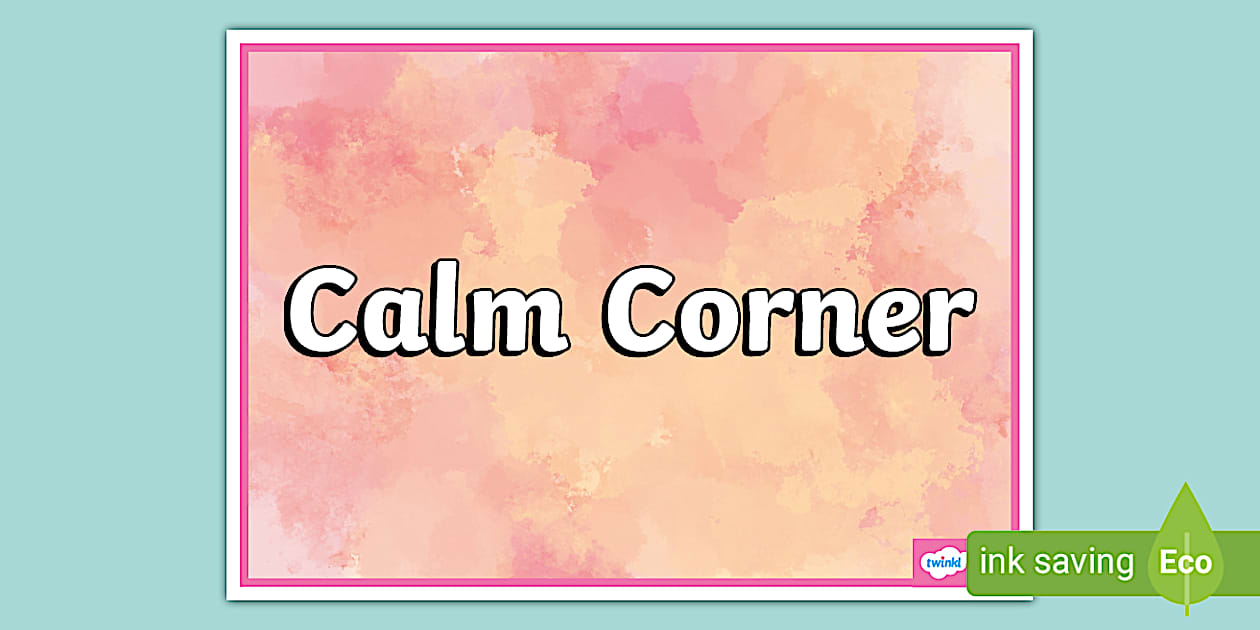 Pink Yellow Watercolour Calm Corner Display Poster - Twinkl