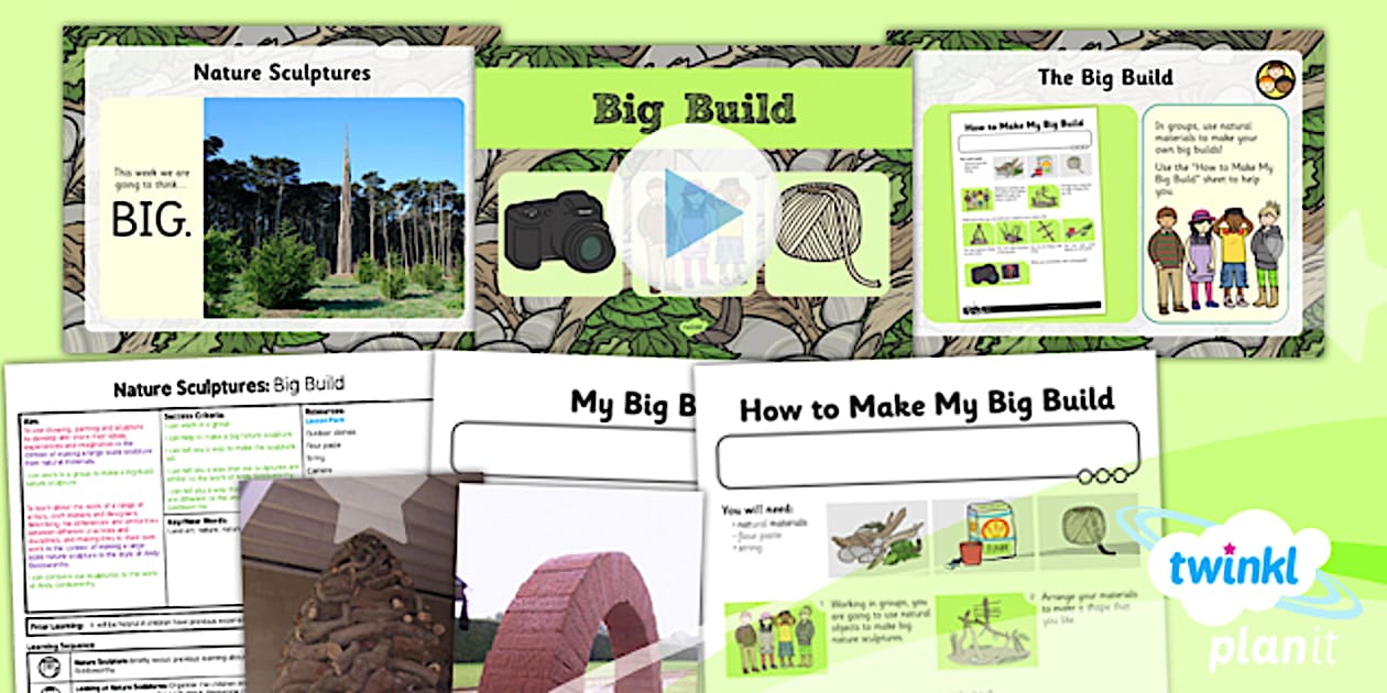 Art: Nature Sculptures: Big Build KS1 Lesson Pack 5 - Twinkl
