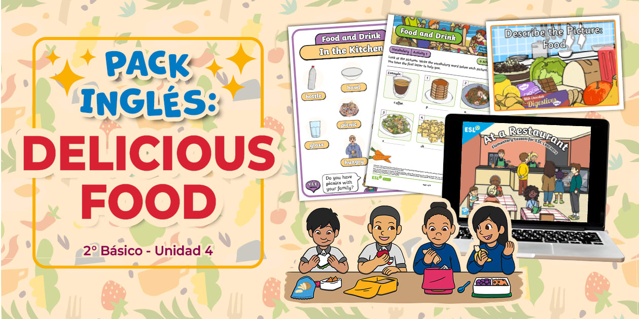 Pack | Unidad 4 | 2° Básico | Inglés | Food | Feelings