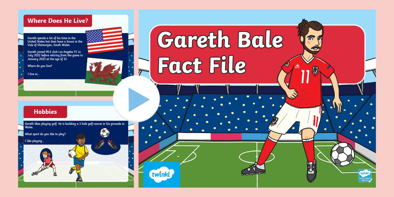 Gareth Bale Fact File Powerpoint (teacher made) - Twinkl