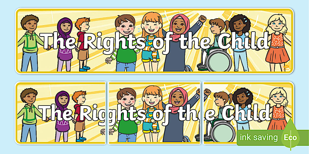 The Rights of the Child Display Banner - The Right of the Child Display ...