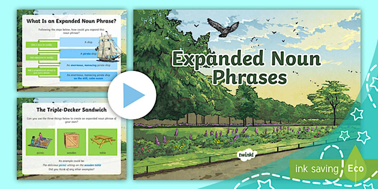 Expanded Noun Phrases PowerPoint (Ages 8 - 9) (teacher made)