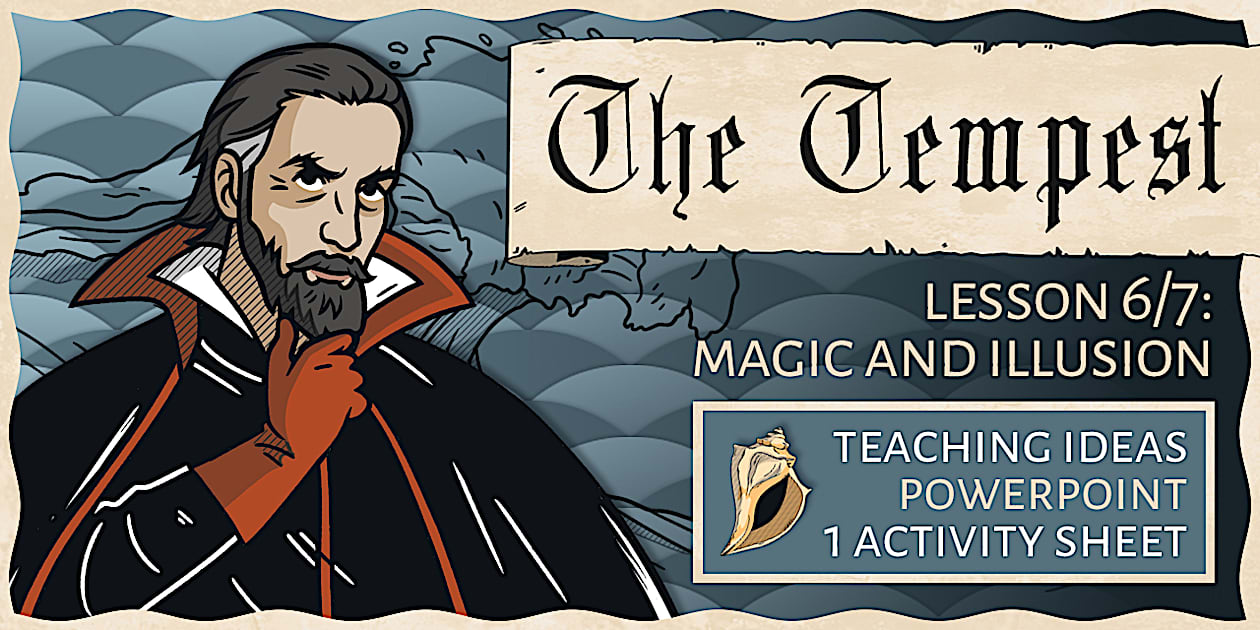 Magic and Illusion in The Tempest | The Tempest Lesson 6