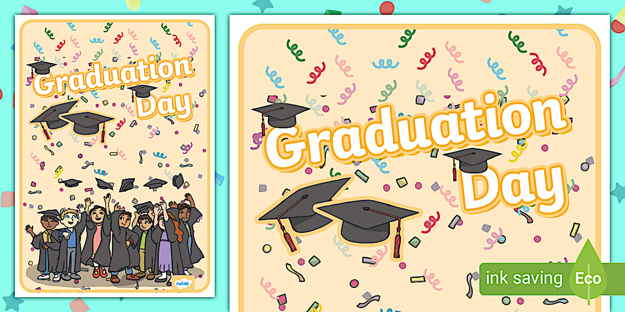 Graduation Day Display Poster (teacher made) - Twinkl