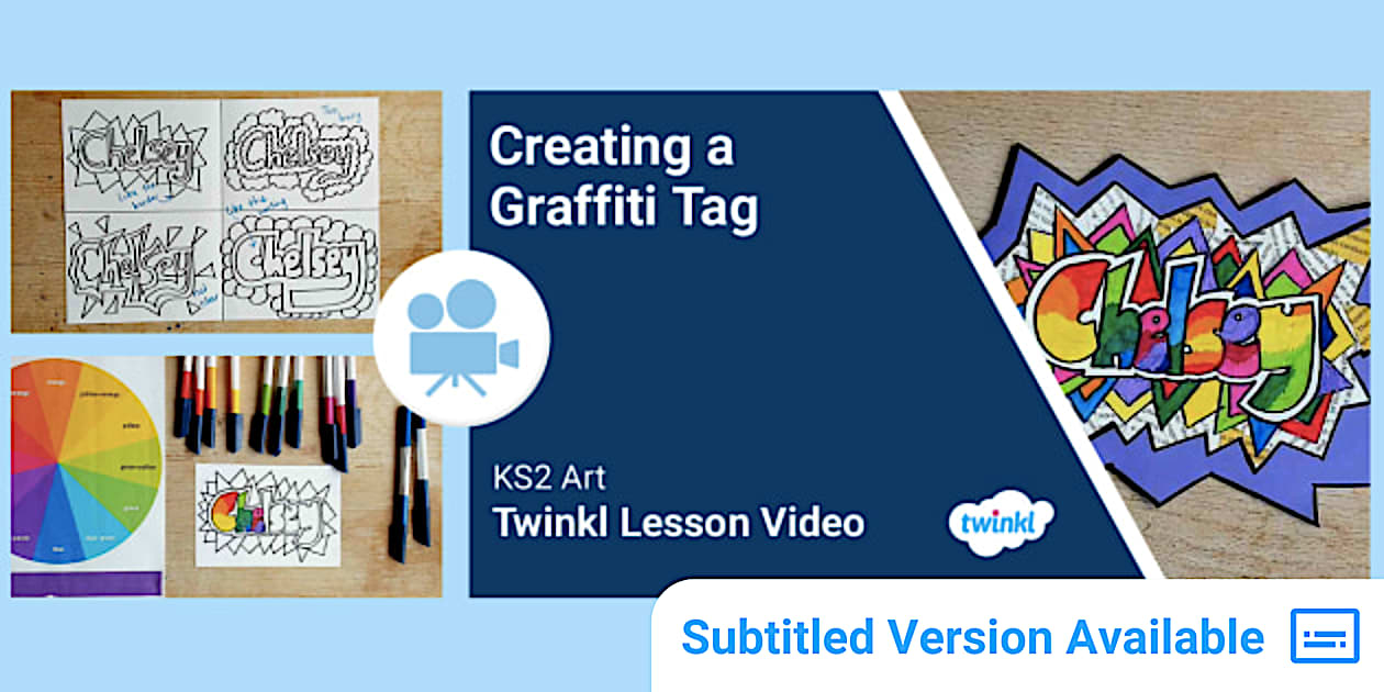 KS2 (Ages 7-11) Art: Creating a Graffiti Tag Video Lesson