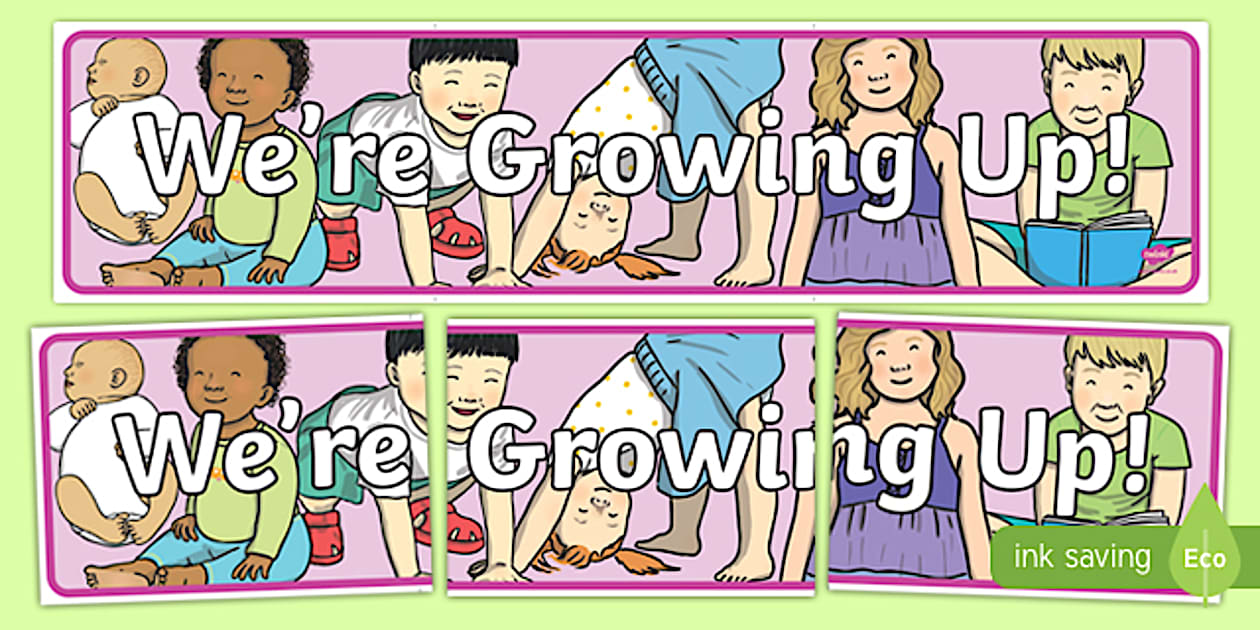We're Growing Up! Display Banner (teacher made) - Twinkl