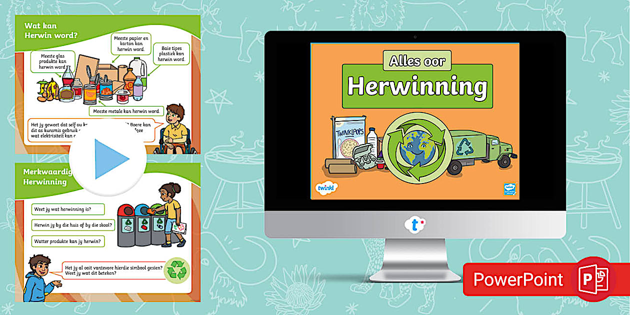 Alles Oor Herwinning PowerPoint (teacher made) - Twinkl