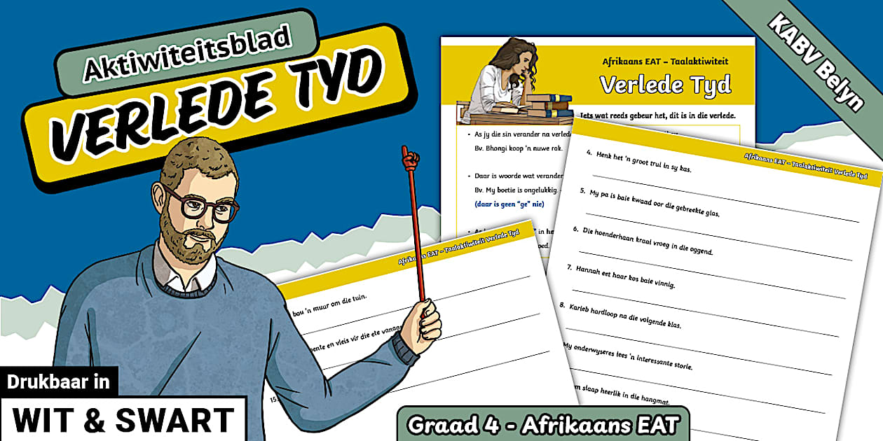Graad 4 - Afrikaans EAT - Kwartaal 2 - Taalaktiwiteit Verlede Tyd