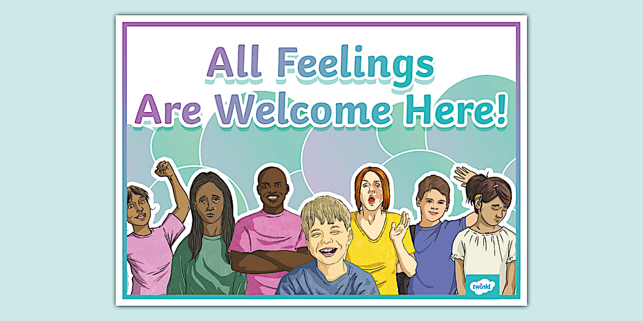 All Feelings Are Welcome Here Display Poster (teacher made)