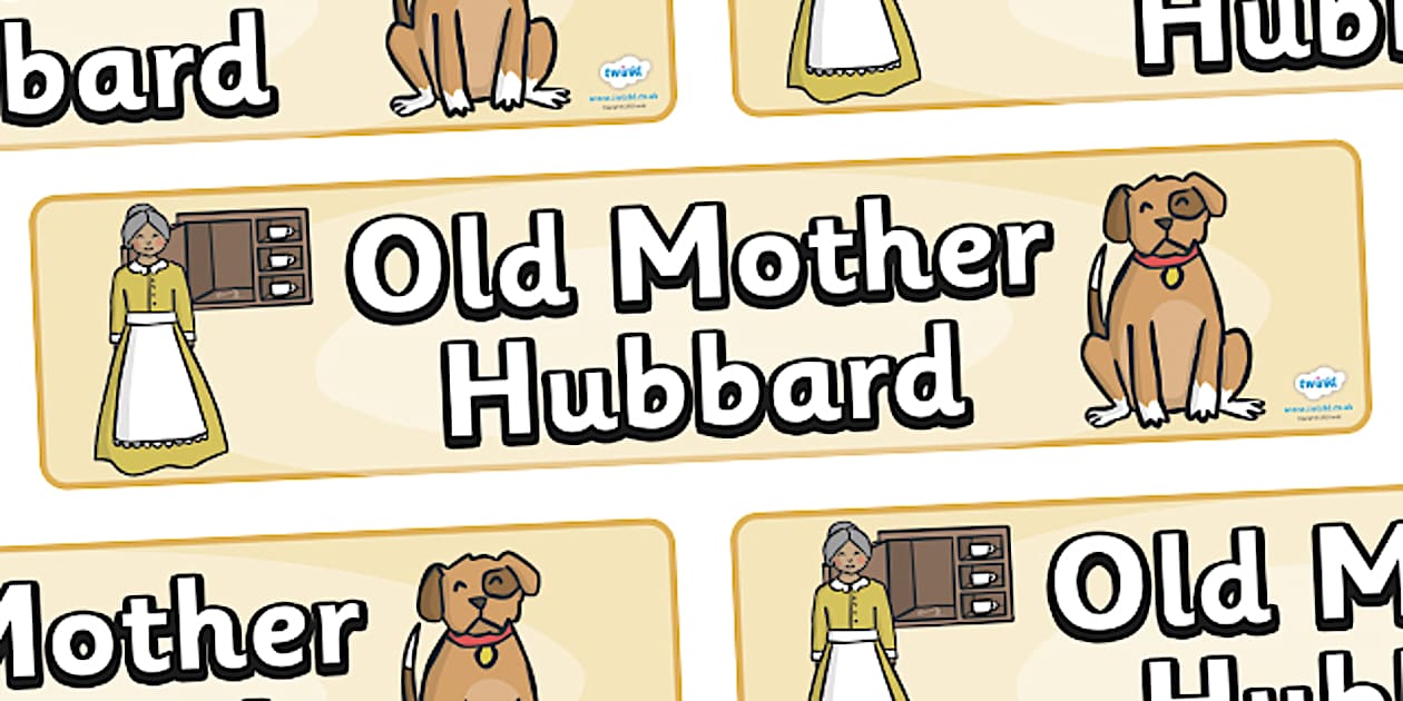 Old Mother Hubbard Display Banner (teacher made) - Twinkl