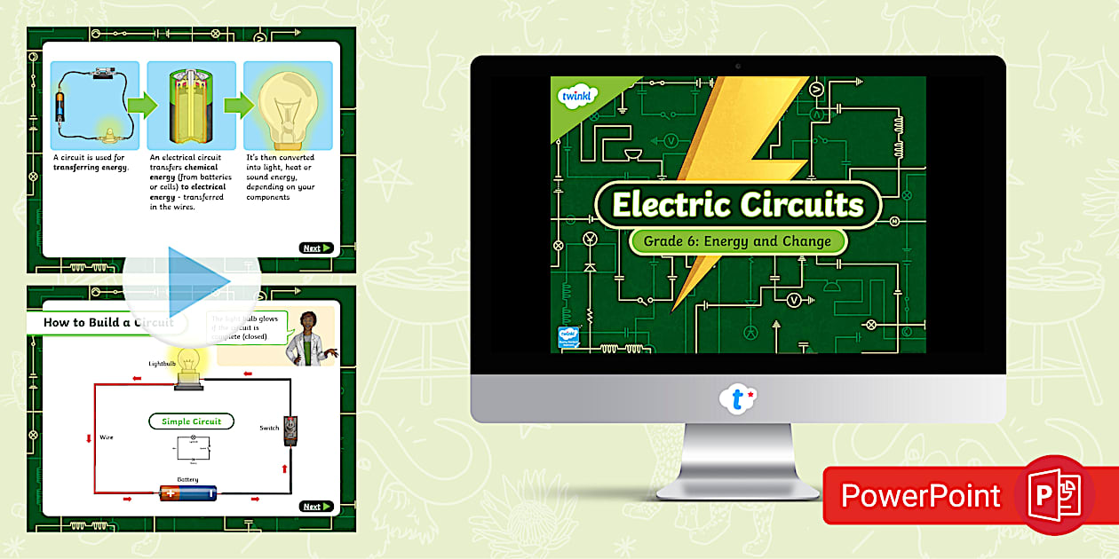 Energy and Change Electric Circuits: PowerPoint Presentation