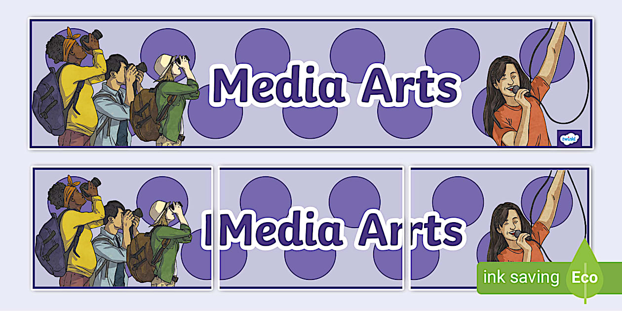 Media Arts Display Banner (Teacher-Made) - Twinkl
