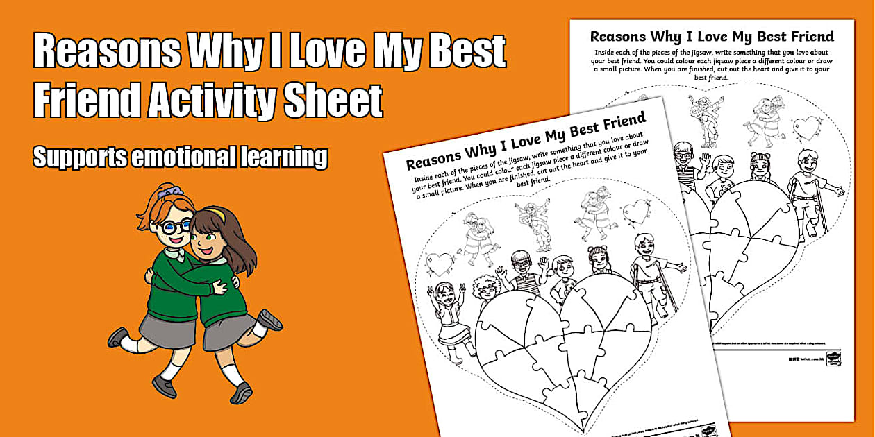 * NEW * Reasons Why I Love My Best Friend Activity Sheet