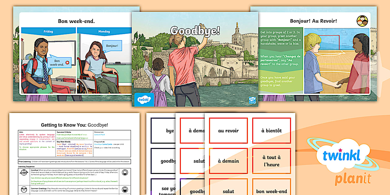 French: Getting to Know You: Goodbye Year 3 Lesson Pack 4