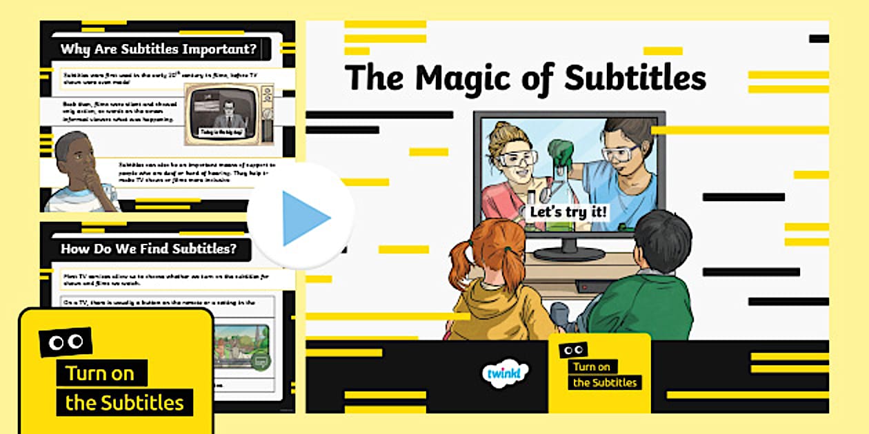 Turn On the Subtitles: The Magic of Subtitles Information PowerPoint ...