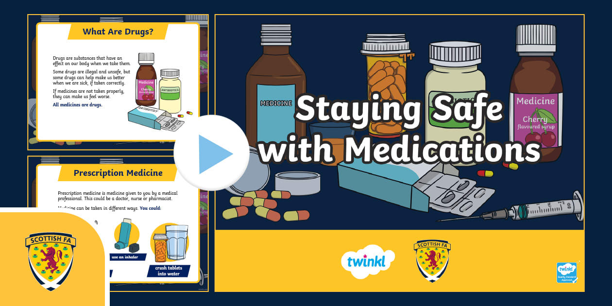SFA Staying Safe with Medications PowerPoint (teacher made)