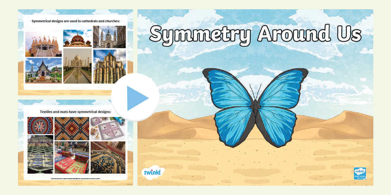 Symmetry Around Us Powerpoint - Primary Resources - Twinkl