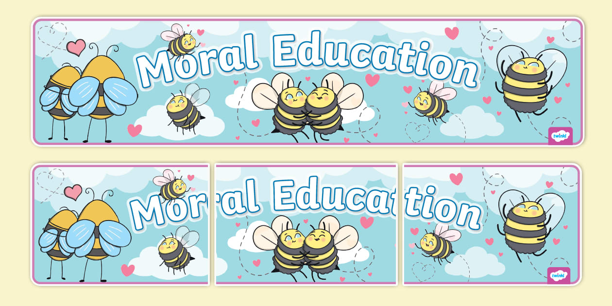 Moral Education Display Banner (Teacher-Made) - Twinkl