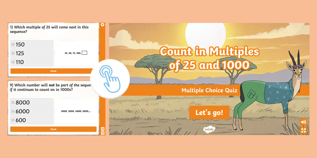 👉 Count in Multiples of 25 and 1000 KS2 Maths Multiple Choice Quiz
