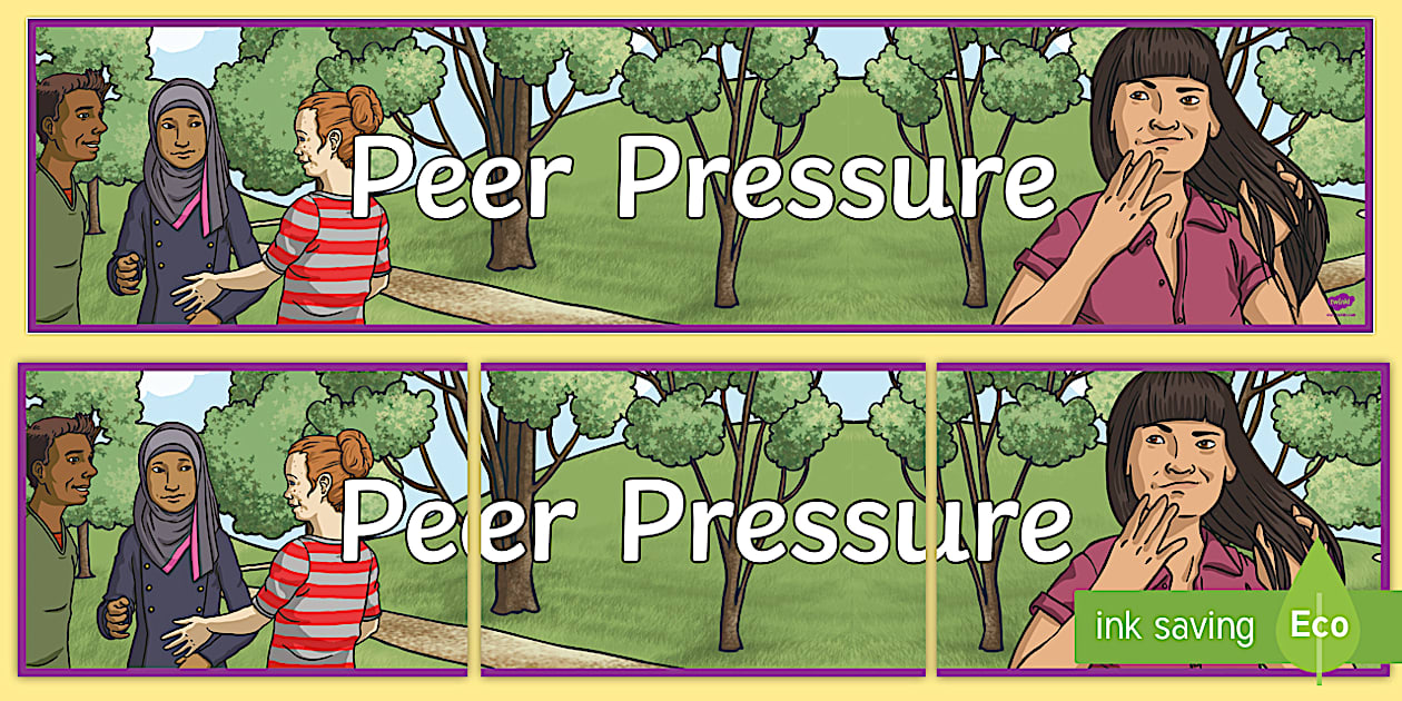 Peer Pressure Display Banner (teacher made) - Twinkl