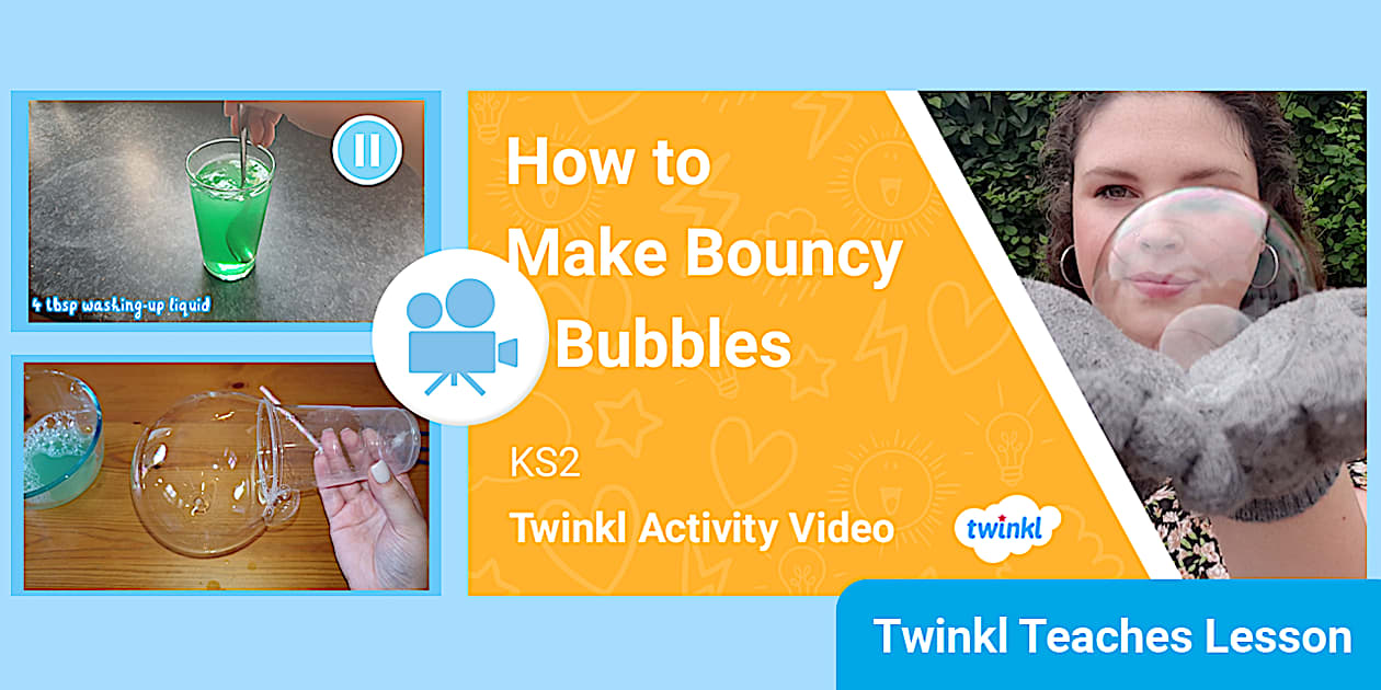 KS2 Bouncing Bubbles Science Experiment Video Lesson