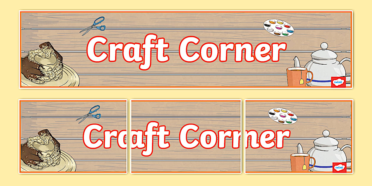 Tea and Crafting: Craft Corner Display Banner (Teacher-Made)