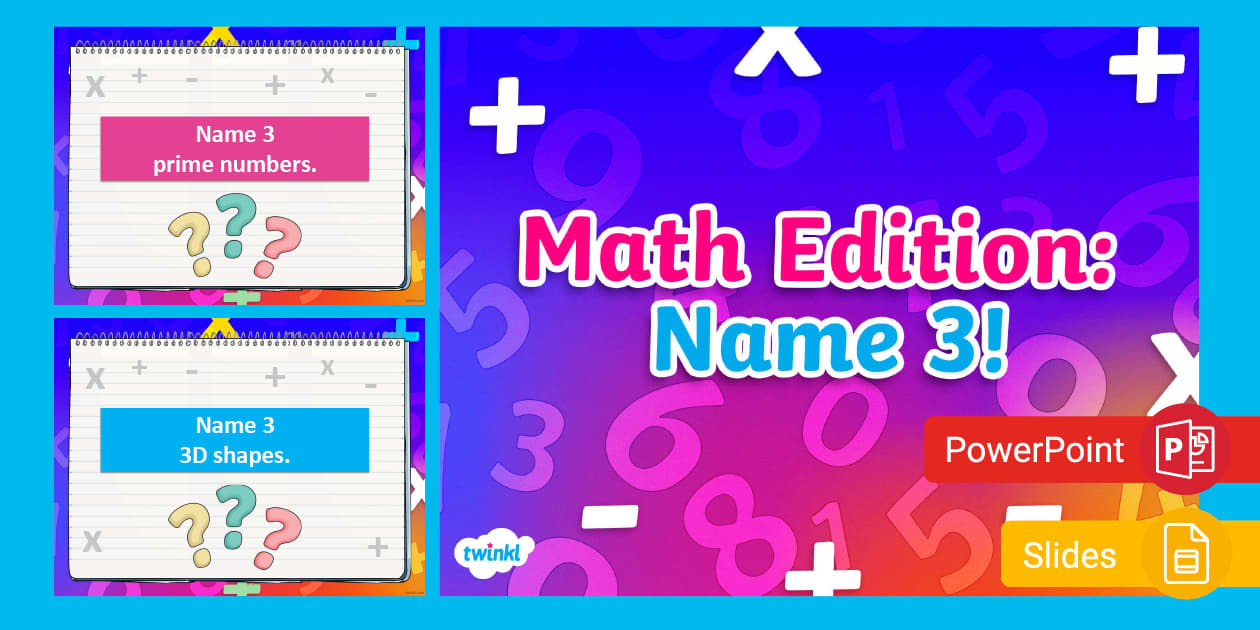 Math Edition: Name 3 Game PowerPoint & Google Slides