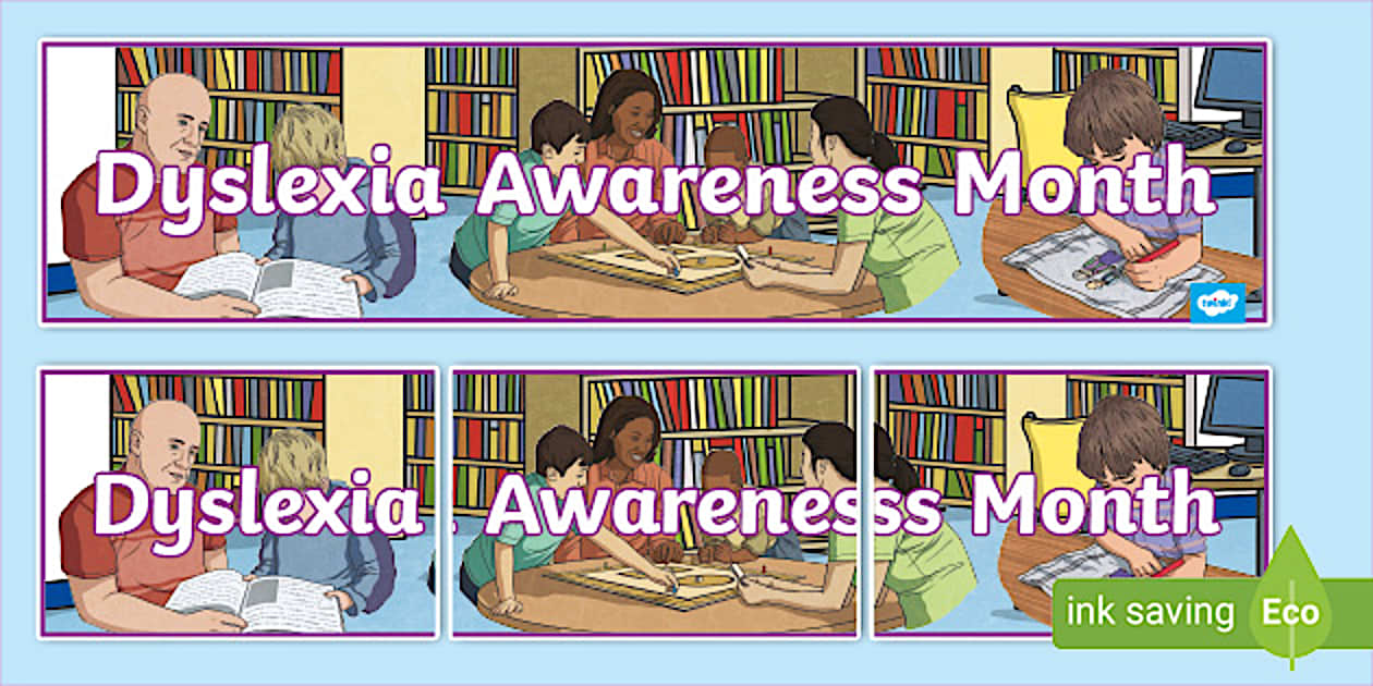 Dyslexia Awareness Month Display Banner (teacher made)