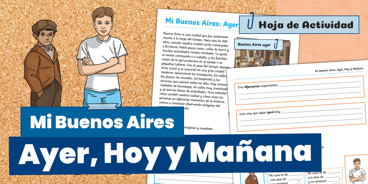 Hoja de Actividad: Mi Buenos Aires: Ayer, Hoy y Mañana