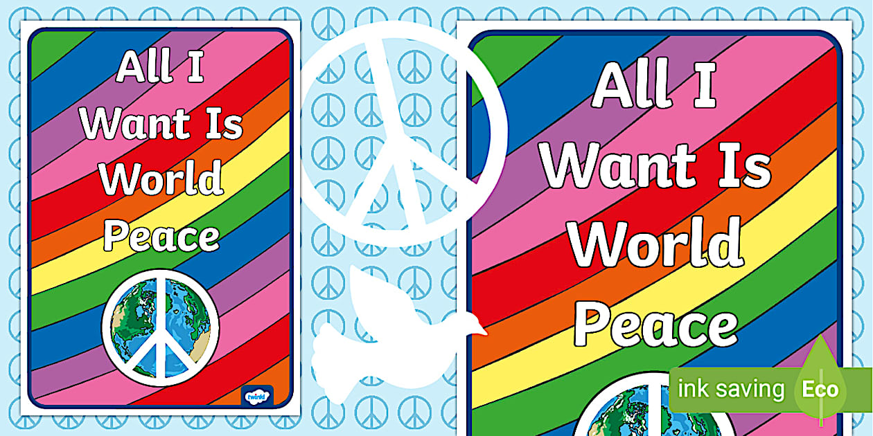 All I Want Is World Peace Poster – Twinkl Resources