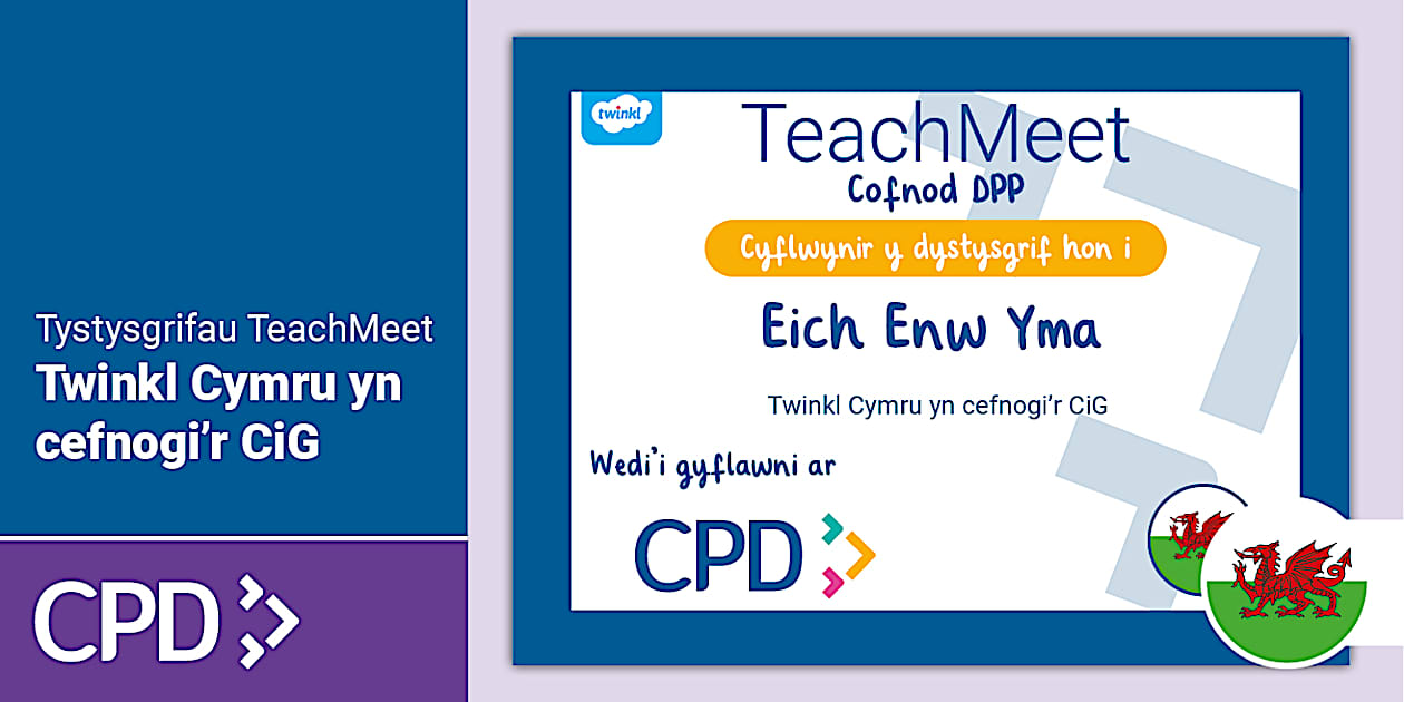 TeachMeet Tystysgrif - Twinkl Cymru yn cefnogi'r CiG