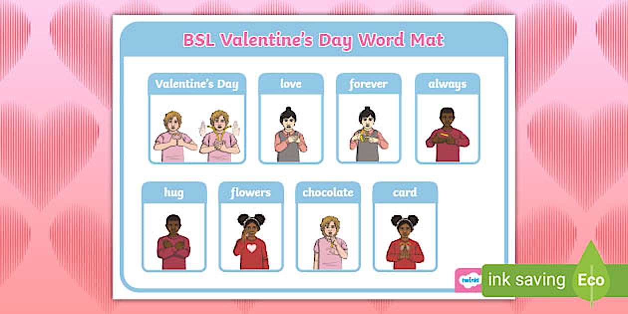 BSL Valentine's Day Word Mat (professor feito) - Twinkl